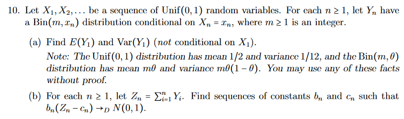 Solved 10. Let X1,X2,… be a sequence of Unif( 0,1) random | Chegg.com