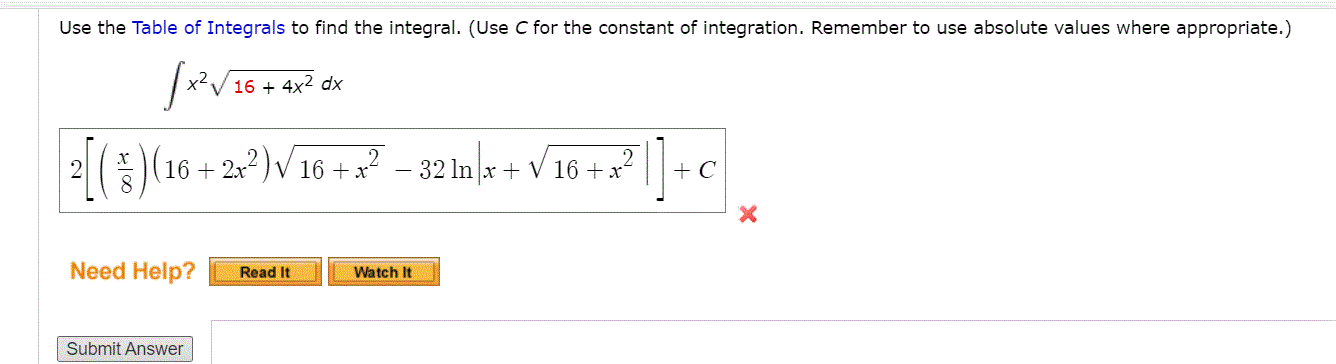 Solved Use the Table of Integrals to find the integral. (Use | Chegg.com