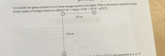 Solved 6) Consider the group of three+2.4 nC point charges | Chegg.com