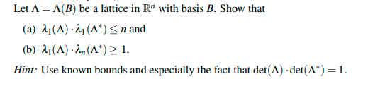 Let A=A(B) be a lattice in R" with basis B. Show that | Chegg.com