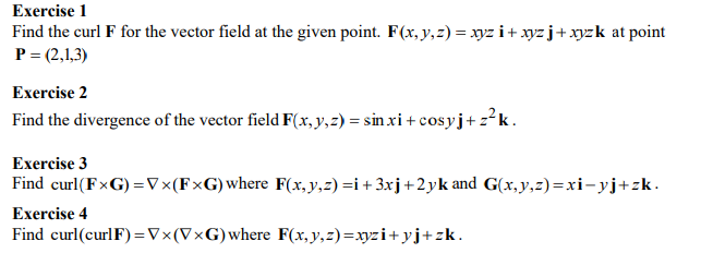 Solved Exercise 1 Find the curl F for the vector field at | Chegg.com