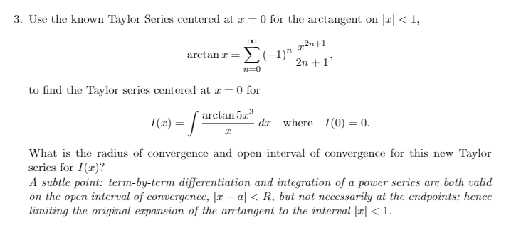 Solved 3. Use the known Taylor Series centered at 1 = 0 for | Chegg.com