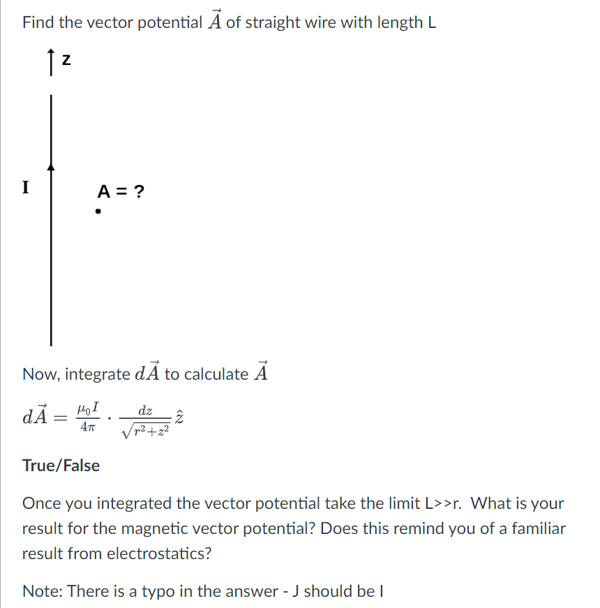 Solved Find the vector potential A of a thin wire of length | Chegg.com