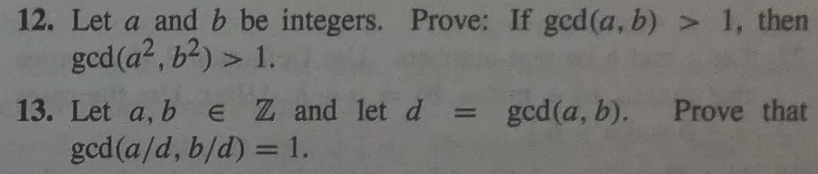 Solved 12. Let a and b be integers. Prove: If gcd(a,b)>1, | Chegg.com