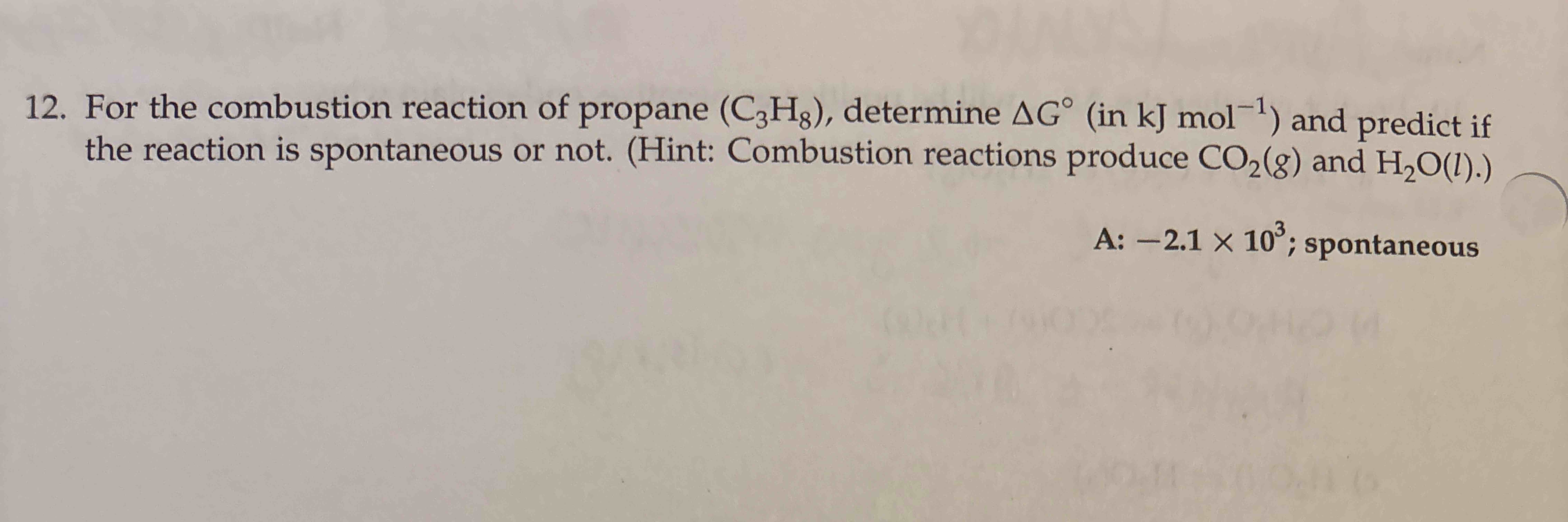 Solved For the combustion reaction of ﻿propane (C3H8), | Chegg.com