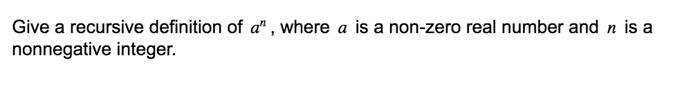 Solved Give a recursive definition of a”, where a is a | Chegg.com