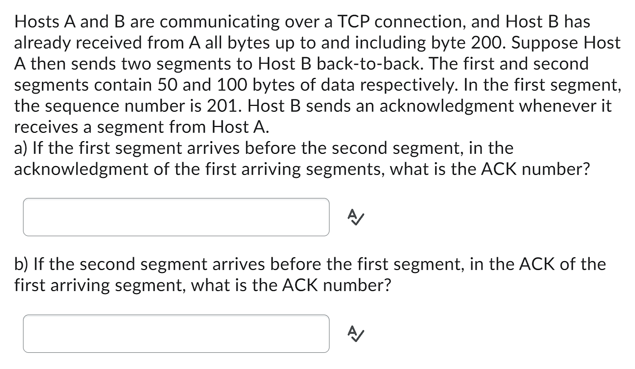 Solved Hosts A and B are communicating over a TCP | Chegg.com