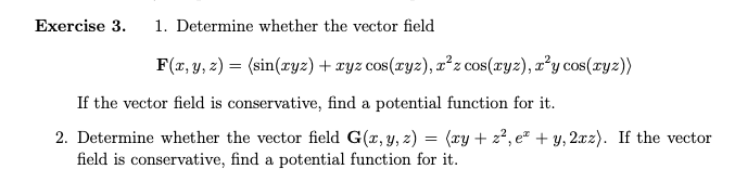 Solved Exercise 3. 1. Determine whether the vector field | Chegg.com