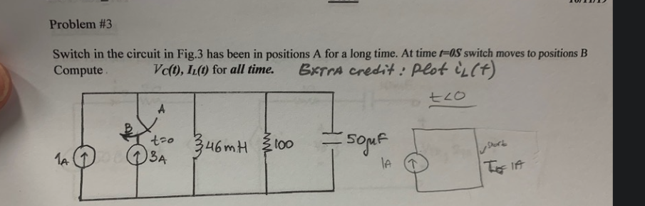Solved Problem #1 Switch in the circuit in Fig.1 has been in | Chegg.com