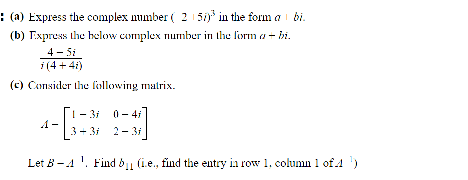 Solved (a) Express the complex number (−2+5i)3 in the form | Chegg.com