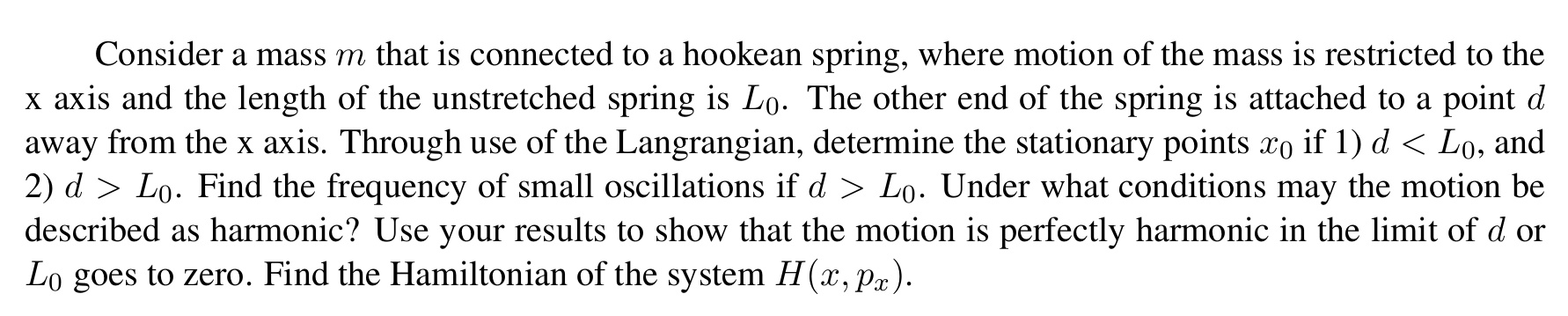 Solved Consider a mass m that is connected to a hookean | Chegg.com