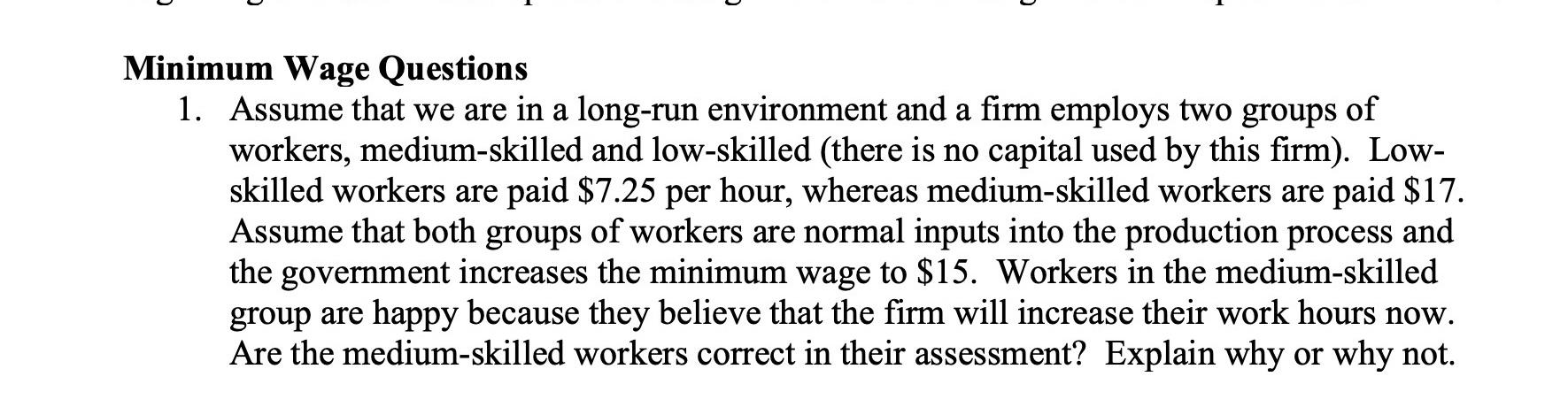 Solved a Minimum Wage Questions 1. Assume that we are in a | Chegg.com