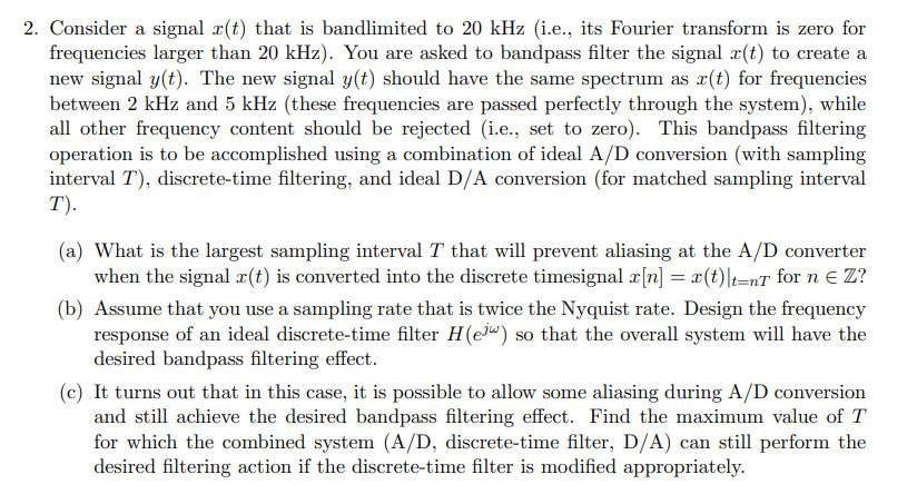 Solved 2. Consider a signal z(t) that is bandlimited to 20 | Chegg.com
