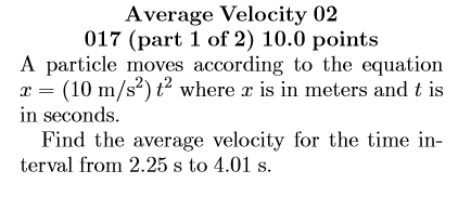Solved Average Velocity 02 017 (part 1 of 2) 10.0 points A | Chegg.com
