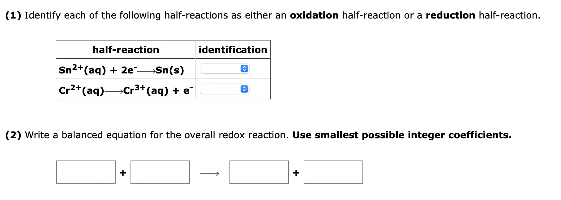 Solved (1) Identify each of the following half-reactions as | Chegg.com