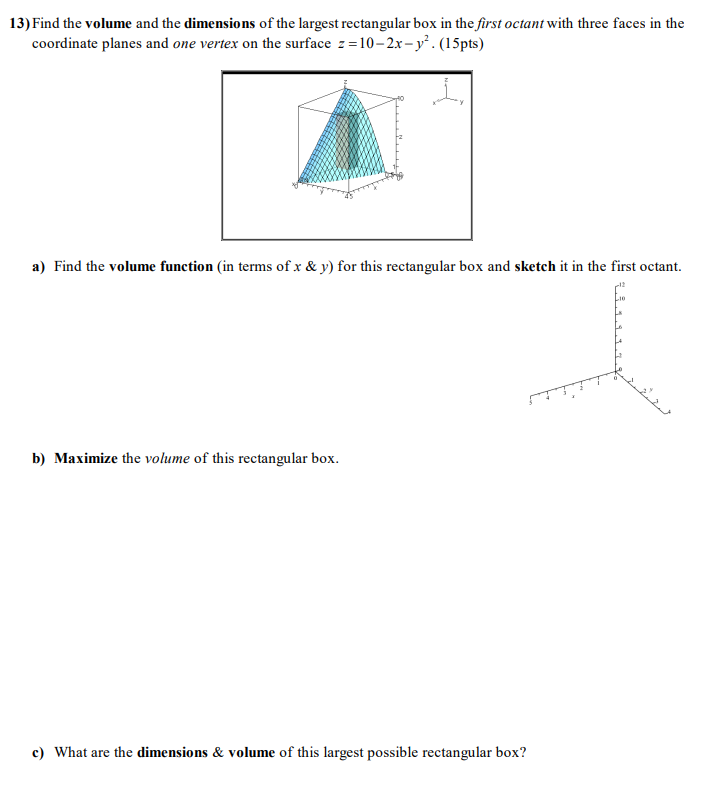 Solved Find the volume and the dimensions of the largest | Chegg.com