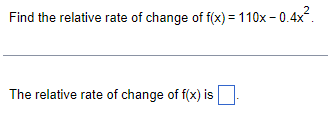 Solved Find the relative rate of change of | Chegg.com