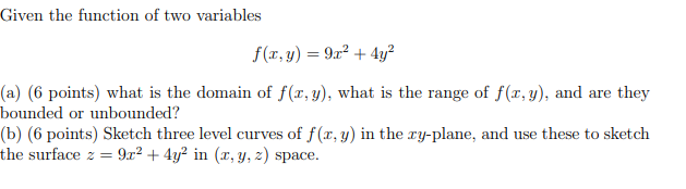 Solved Given the function of two variables f(x,y)=9x2+4y2 | Chegg.com