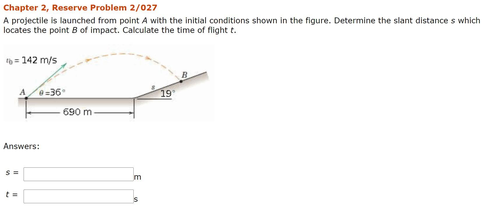 Solved Chapter 2, Reserve Problem 2/027 A projectile is | Chegg.com