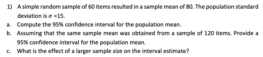 Solved 1) A simple random sample of 60 items resulted in a | Chegg.com
