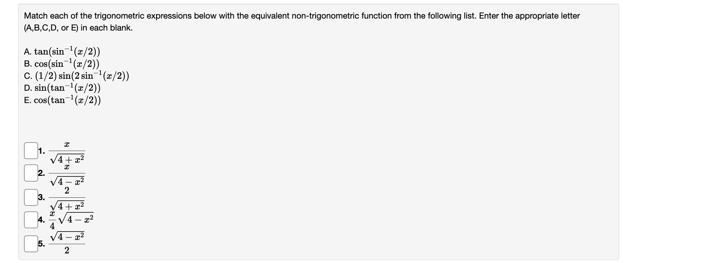 Solved Match each of the trigonometric expressions below | Chegg.com
