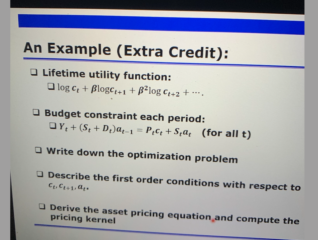 An Example (Extra Credit): Lifetime utility function: | Chegg.com