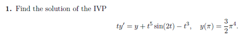 Solved 1. Find the solution of the IVP | Chegg.com