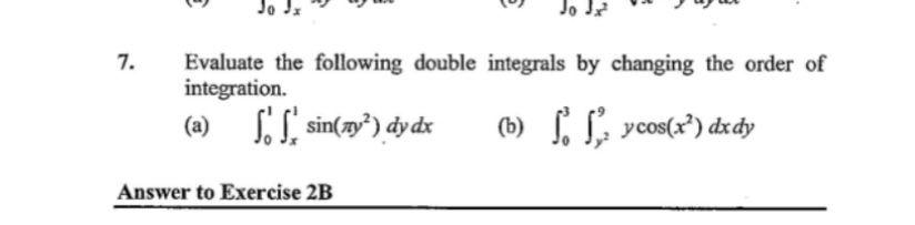 Solved JoJx Jo Jr 7. Evaluate the following double integrals | Chegg.com