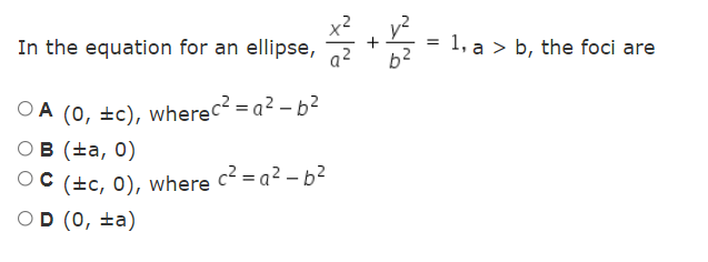 Solved In the equation for an ellipse, a2x2+b2y2=1, a>b, the | Chegg.com