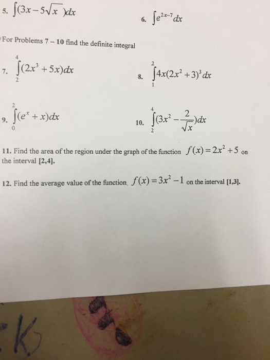 Solved Integral (3x - 5 Squareroot x) dx integral e^2x - 7 | Chegg.com