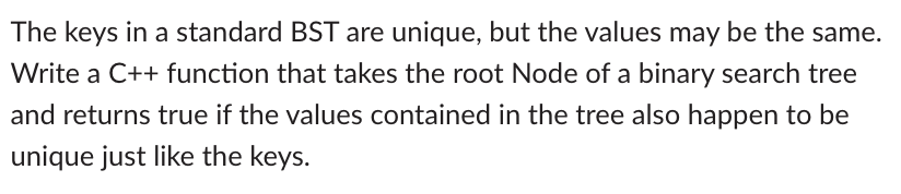 Solved The keys in a standard BST are unique, but the values | Chegg.com