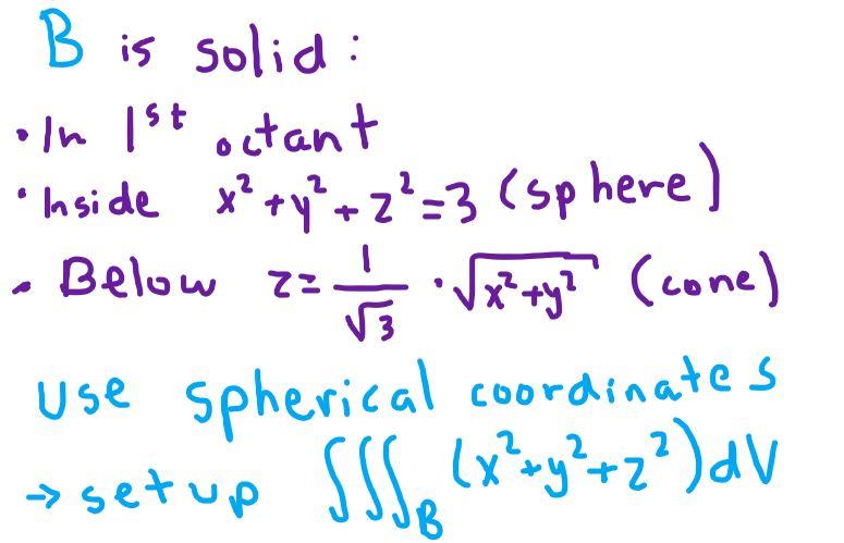 Solved • B is solid: In 1st octant • Inside x+y+z'=3(sp | Chegg.com