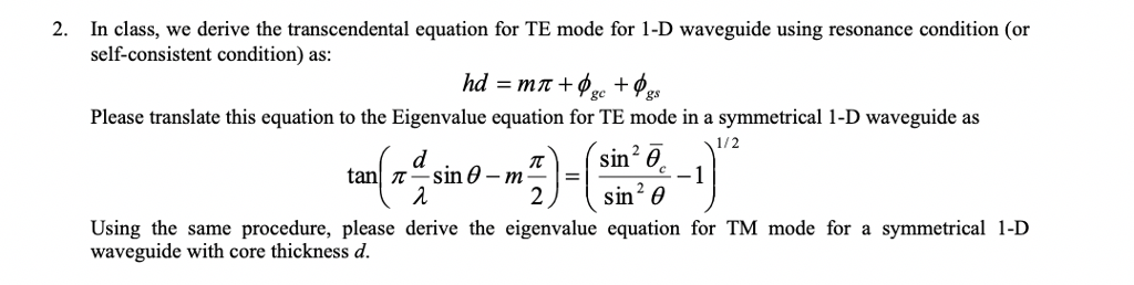 2. In class, we derive the transcendental equation | Chegg.com