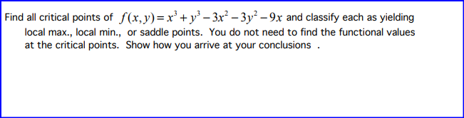 Solved Find all critical points of f(x,y)=x3+y3−3x2−3y2−9x | Chegg.com