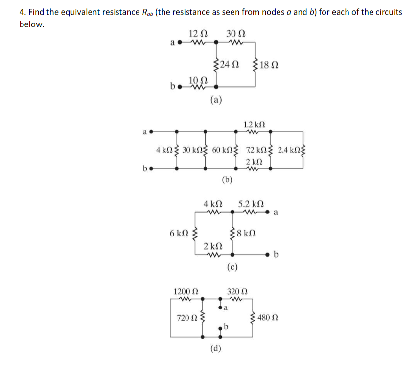 Solved 4. Find the equivalent resistance Rab (the resistance | Chegg.com