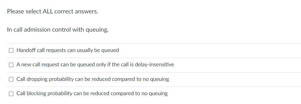 Solved Please select ALL correct answers. In call admission | Chegg.com
