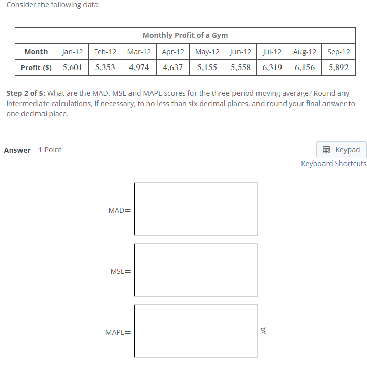 Solved Consider the following data:Step 2 ﻿of 5: What are | Chegg.com