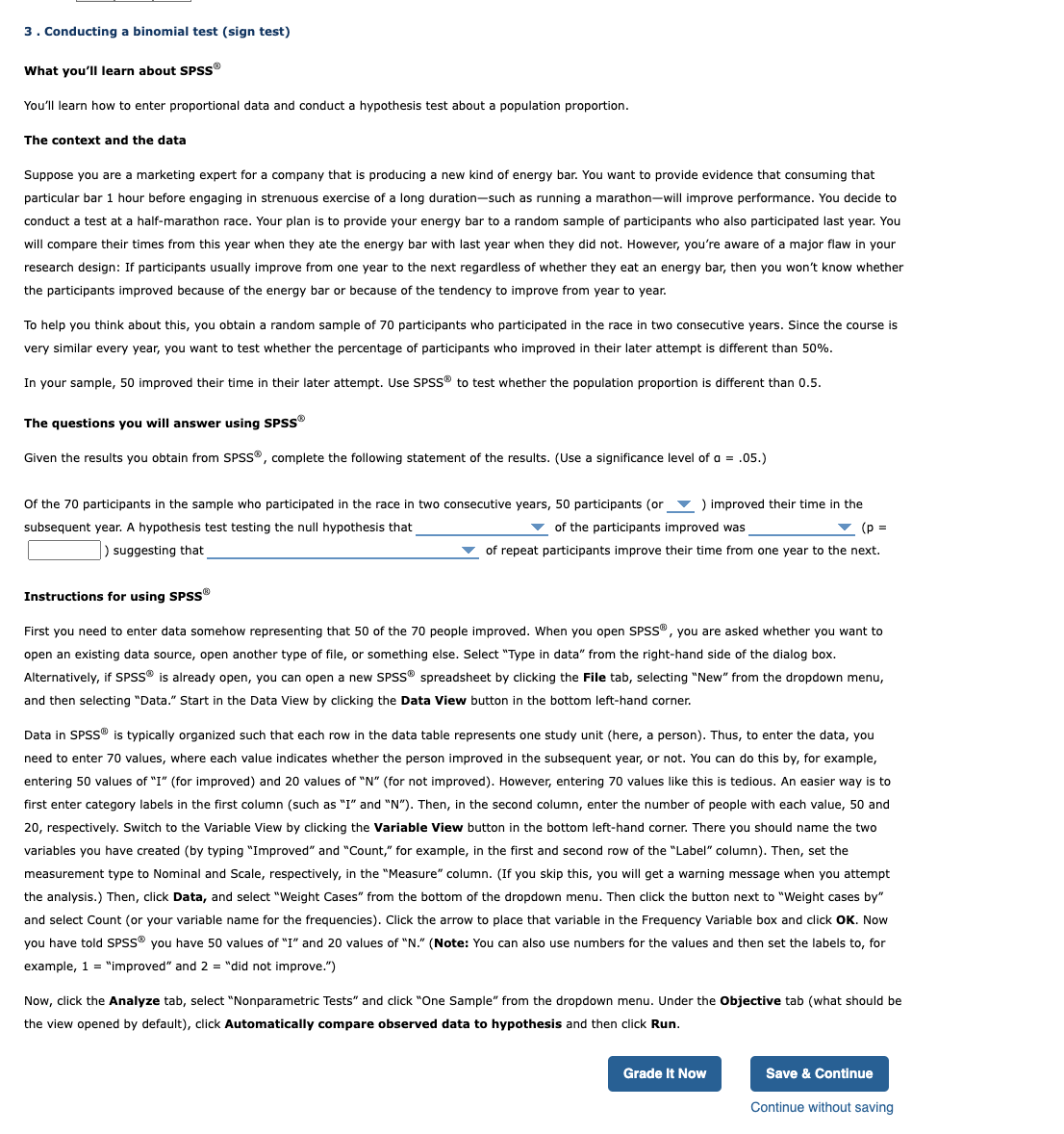 3. Conducting a binomial test (sign test) What you'll | Chegg.com 3. Conducting a binomial test (sign test) What you'll | Chegg.com
