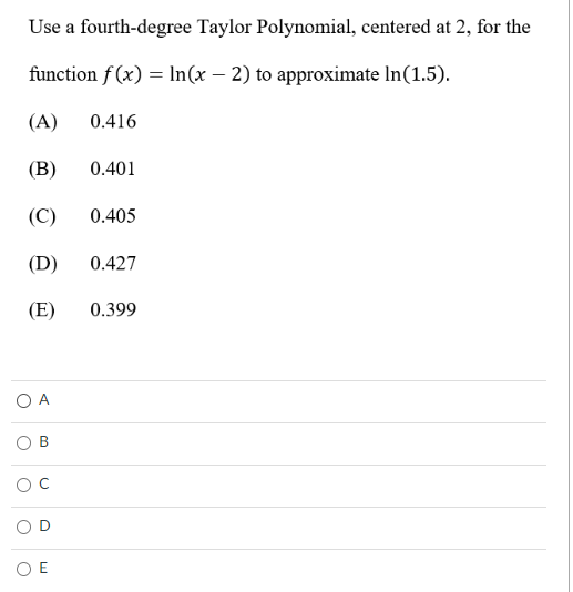 Solved Use a fourth-degree Taylor Polynomial, centered at 2, | Chegg.com