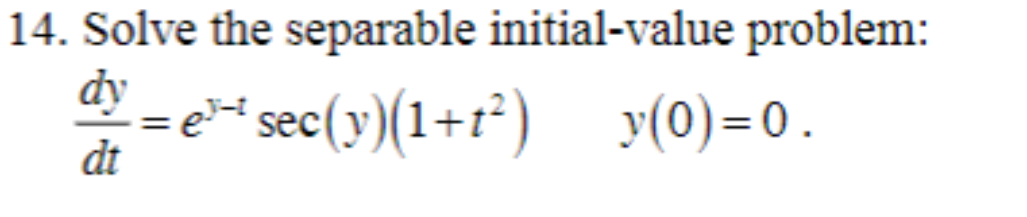 Solved Solve the separable initial-value | Chegg.com