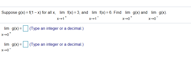 Solved Suppose g(x) f(1 x) for all x, lim fx)3, and lim f(x) | Chegg.com