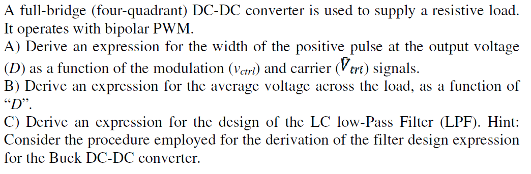 Solved A full-bridge (four-quadrant) DC-DC converter is used | Chegg.com