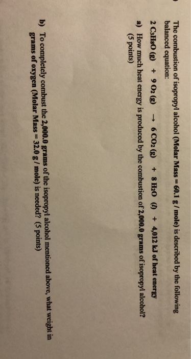 Solved The combustion of isopropyl alcohol (Molar Mass 60.1 | Chegg.com