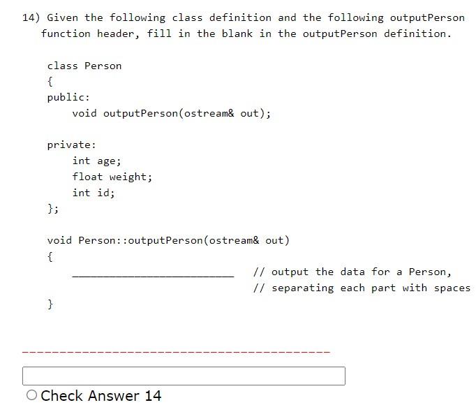 Solved 14) Given the following class definition and the | Chegg.com