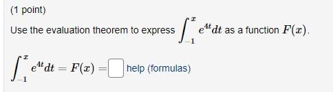 Solved (1 point) Use the evaluation theorem to express La | Chegg.com