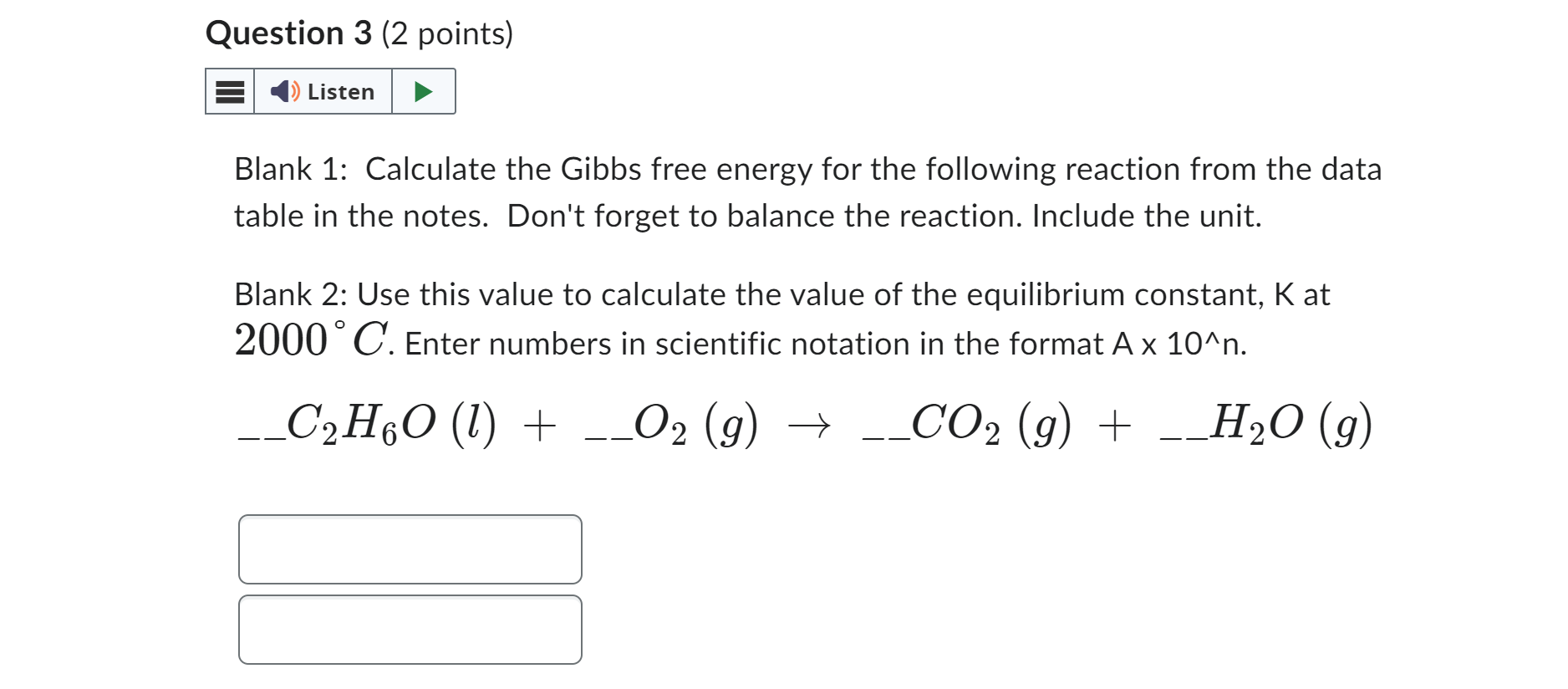Solved Blank 1: Calculate the Gibbs free energy for the | Chegg.com