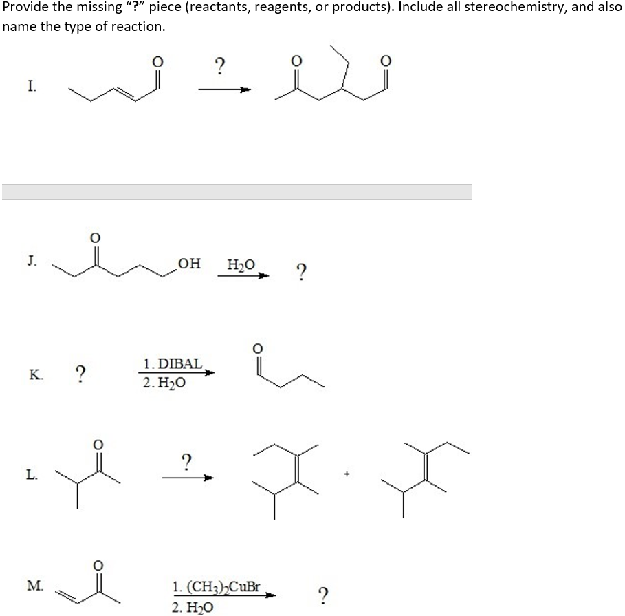 Solved Provide the missing "?" piece (reactants, reagents, | Chegg.com