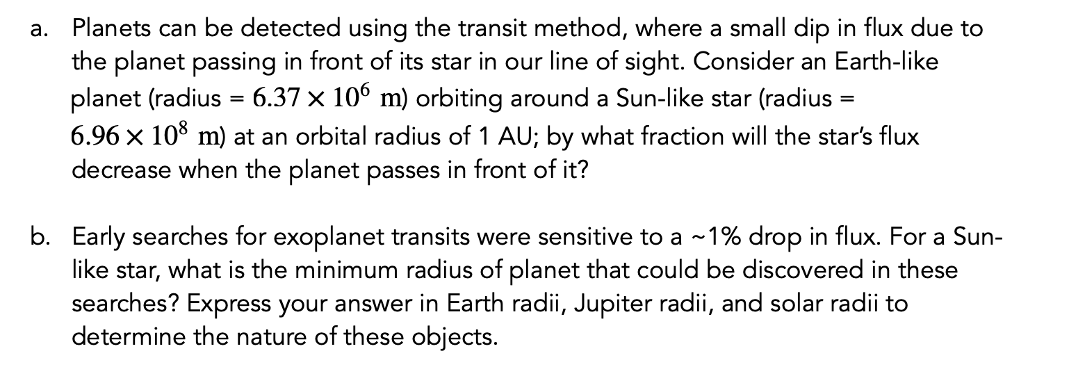Solved a. Planets can be detected using the transit method, | Chegg.com