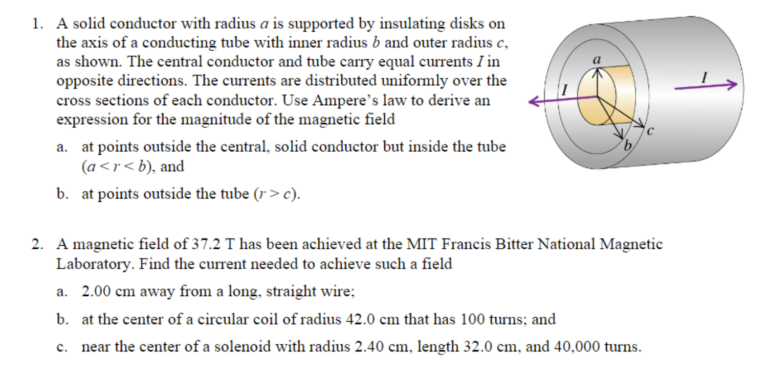 Solved 1. A solid conductor with radius a is supported by | Chegg.com