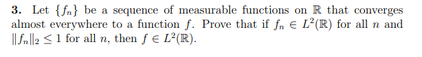 Solved 3. Let {fn} be a sequence of measurable functions on | Chegg.com